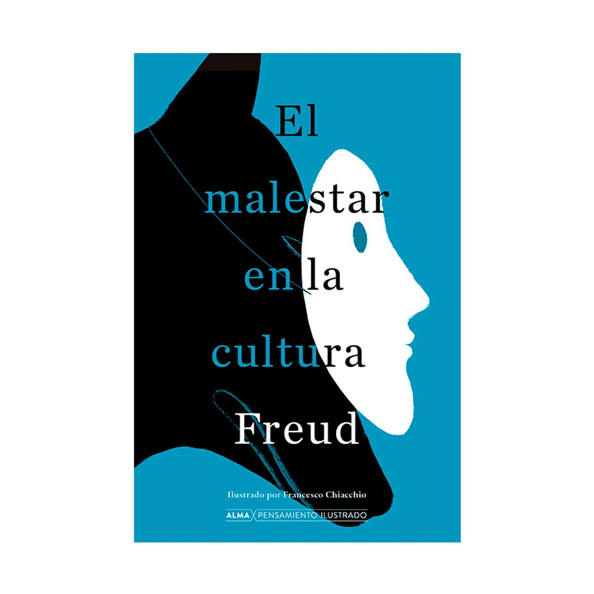El Malestar En La Cultura | Sigmund Freud - Libreria Te Creo